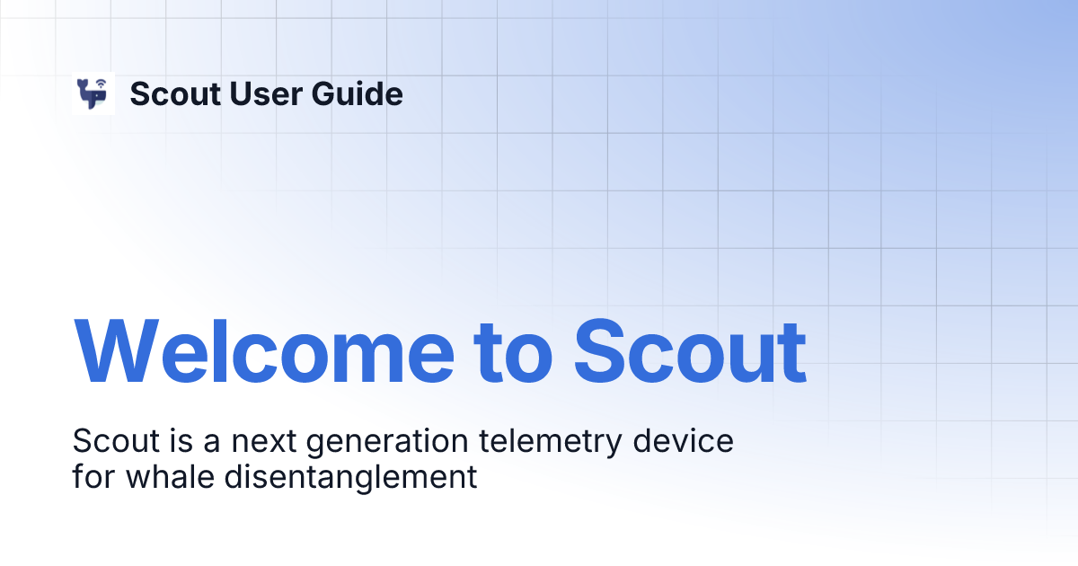 Welcome to Scout | Scout User Guide